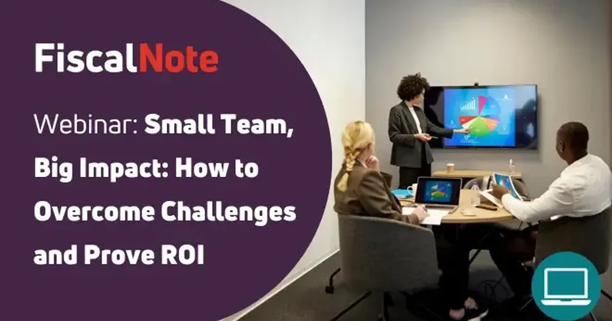 On-Demand: Small Team, Big Impact: How to Overcome… | FiscalNote