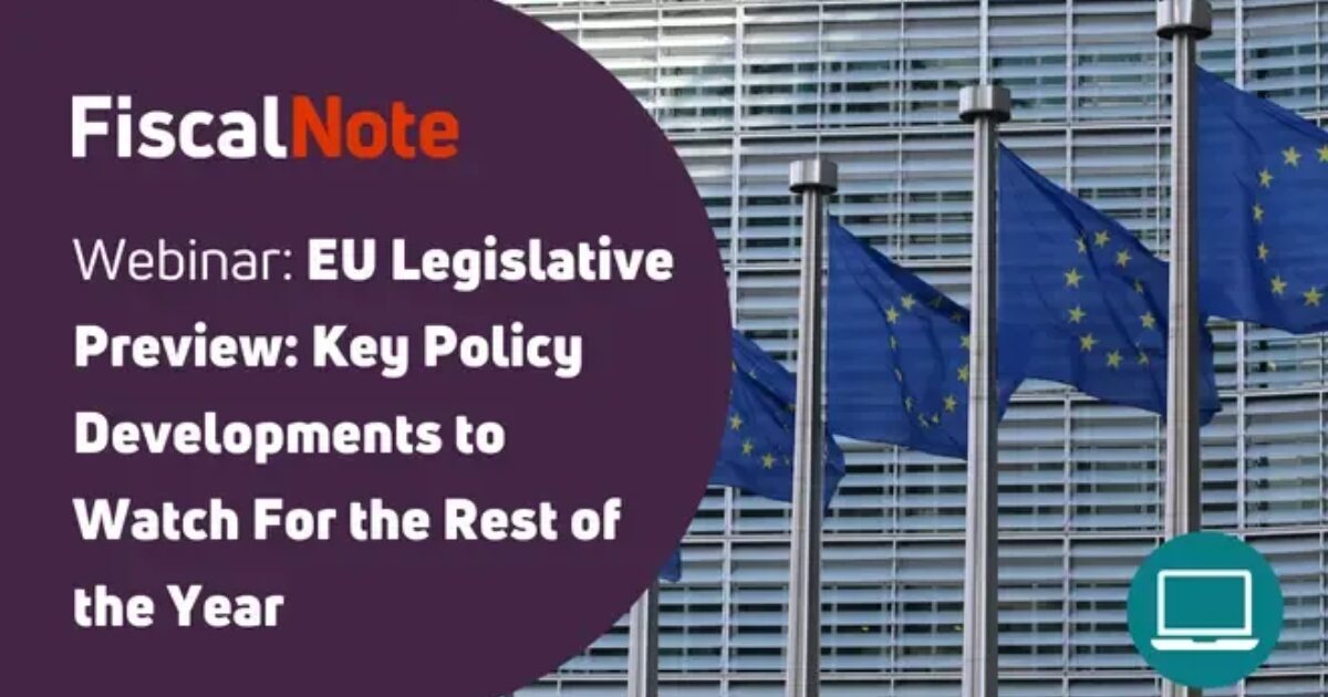 EU Legislative Preview: Key Policy Developments to Watch… | FiscalNote