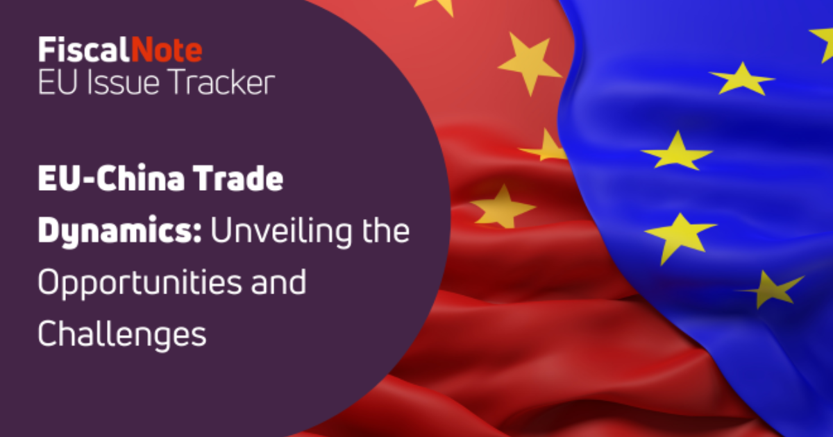 EU-China Trade Dynamics: Unveiling the Opportunities and… | FiscalNote
