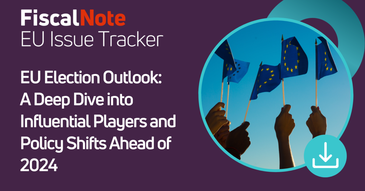 FiscalNote | EU Election Outlook: A Deep Dive into Influential…