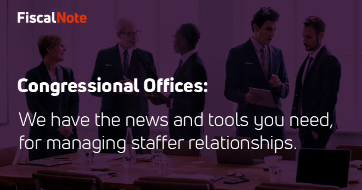 Policy & News Solutions for Congressional Offices |… | FiscalNote