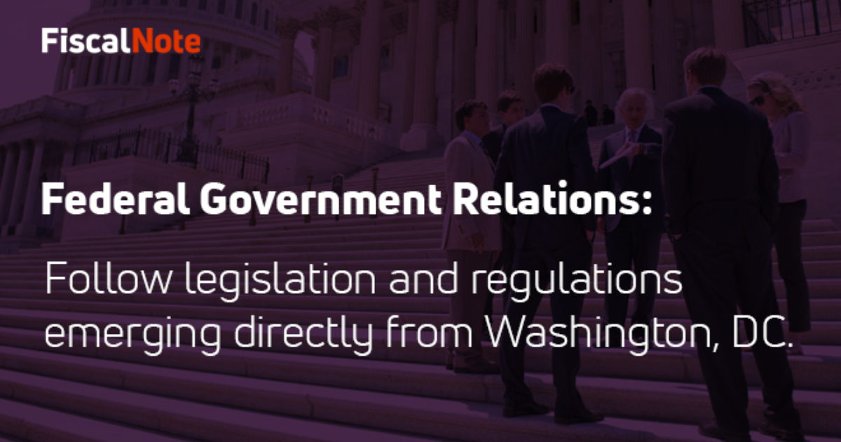 Federal Government Relations Solutions | FiscalNote